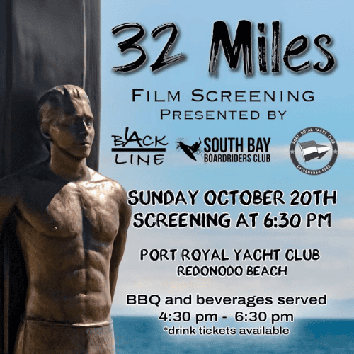 “32 Mile” Screening at Port Royal Yacht Club | South Bay Boardriders Club